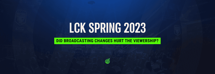 LCK Spring 2023 — did broadcasting changes hurt the viewership of the ...