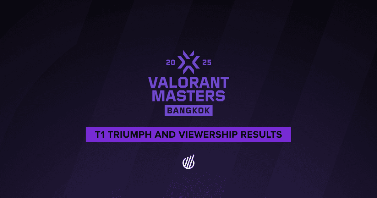 VALORANT Masters Bangkok 2025: T1 Wins and Viewership Records | Esports Charts